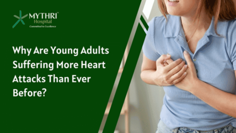 Why Younger Adults Are Having More Heart Attacks Than Ever? - Mythri ...
