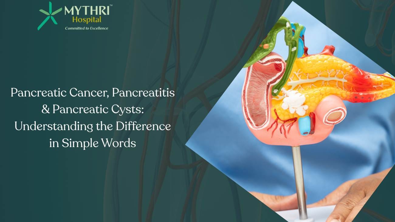 Pancreatic Cancer vs Pancreatitis & Cysts | Mythri Hospitals